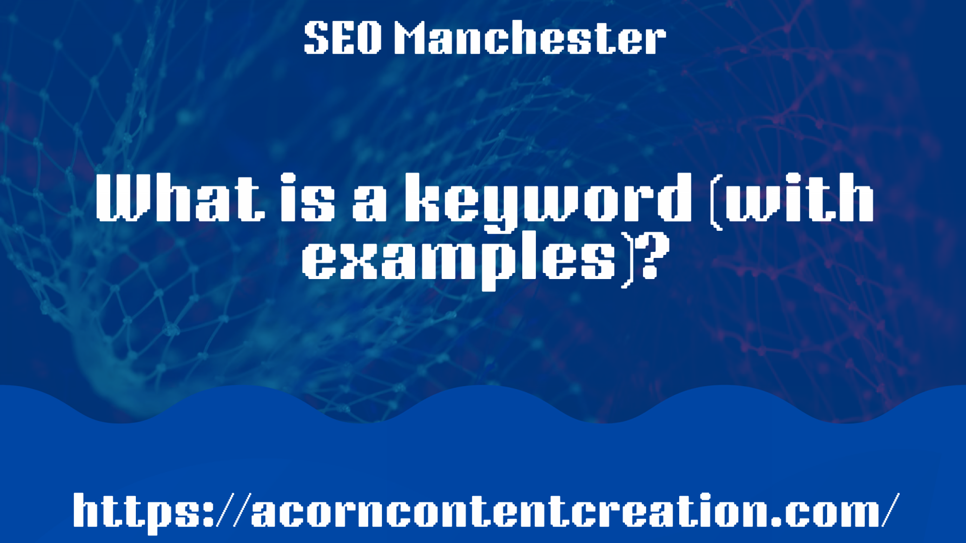 What is a keyword (with examples)? - Acorn Content Creation