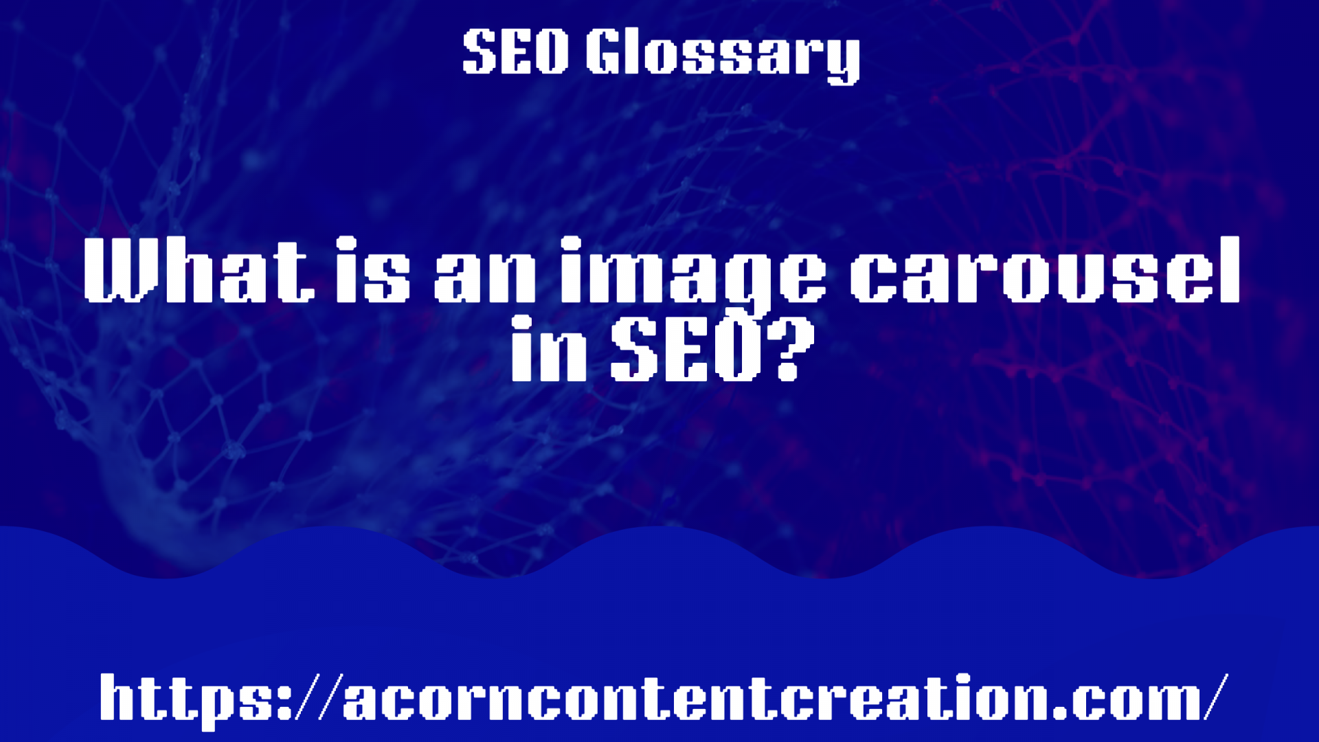 What is an image carousel in SEO? - Acorn Content Creation